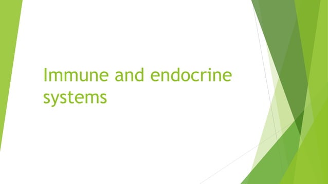 Immune and endocrine system | PPTX