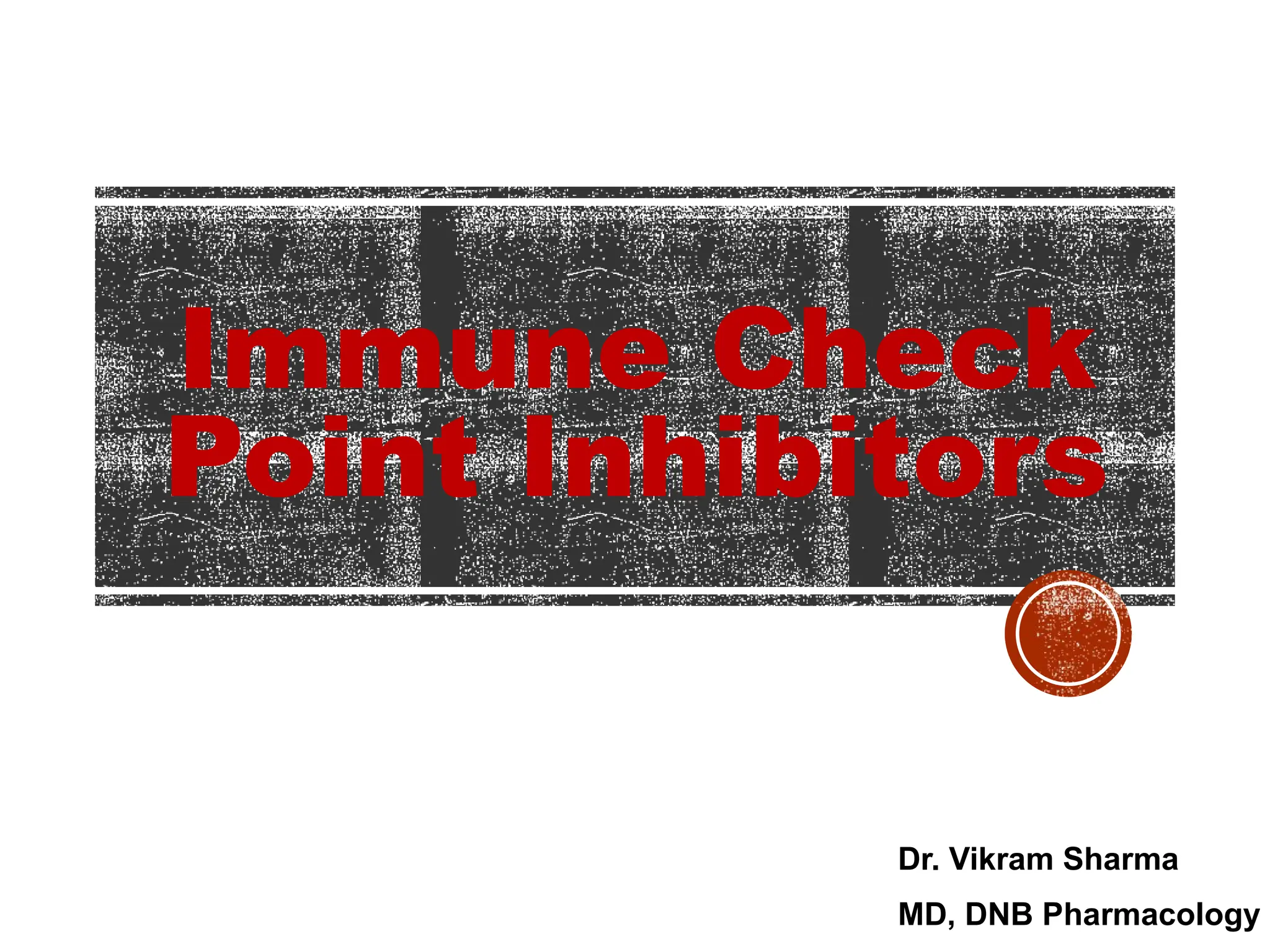 Immune Checkpoint Inhibitors and their uses.pptx