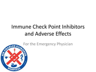 Immune check point inhibitors and adverse effects | PPTX