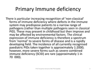 Immune deficiencies in children: an Overview | PPTX