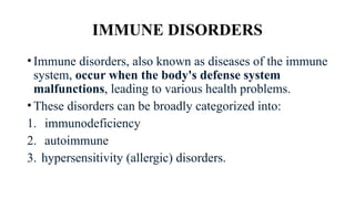 IMMUNE DISORDERS AND AUTOIMMUNE DISEASES | PPTX
