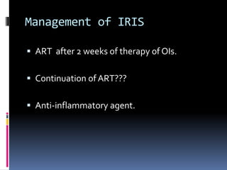oppurtunistic infection in HIV/AIDS AND IRIS | PPTX