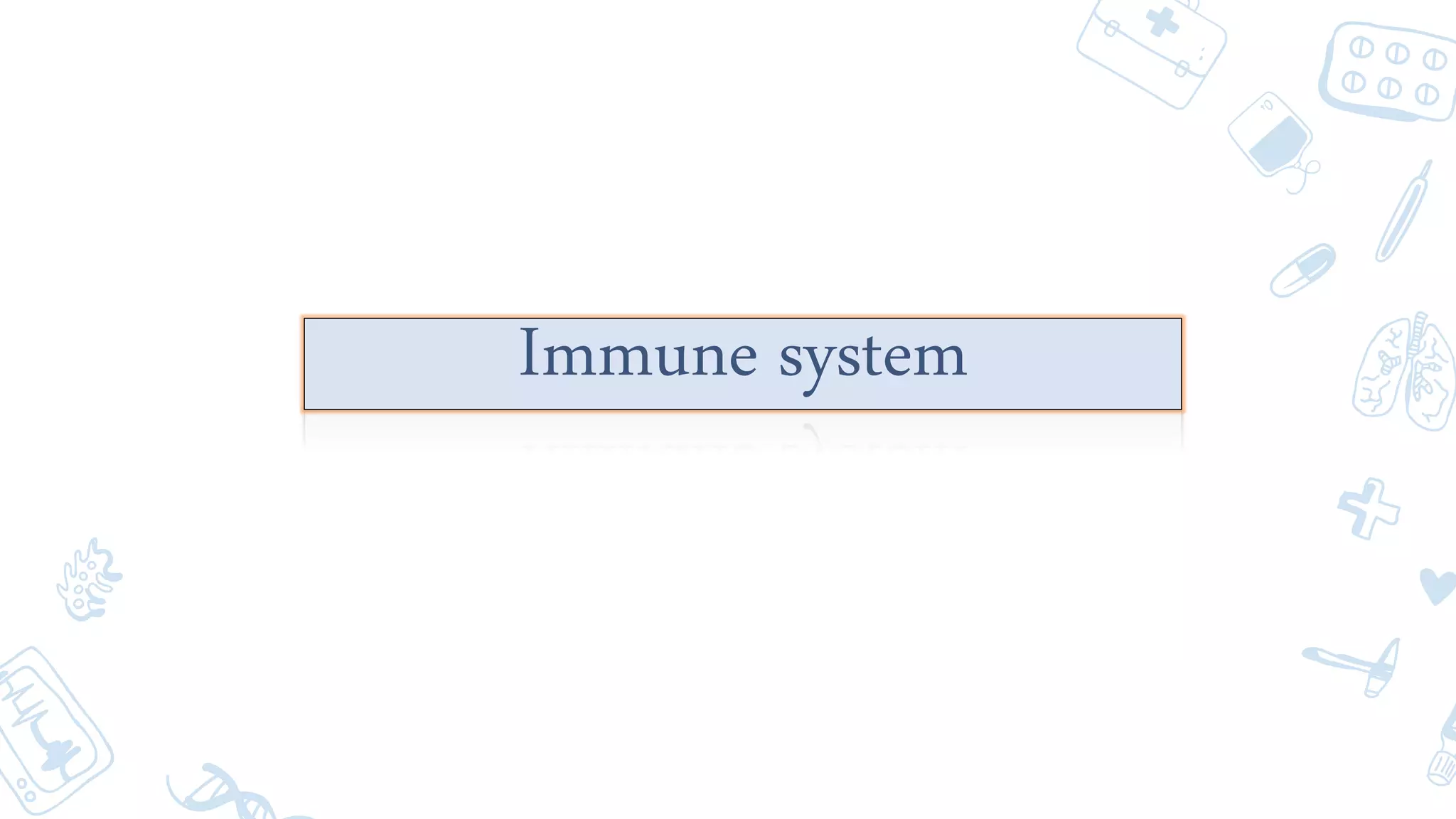 Immune system | PPT
