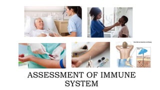 Immune system : assessment | PPTX