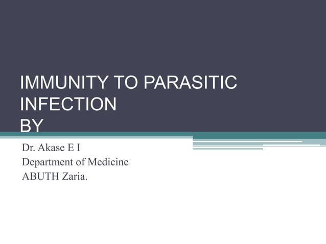 Immunity to parasitic infections | PPT | Infectious Diseases | Diseases ...