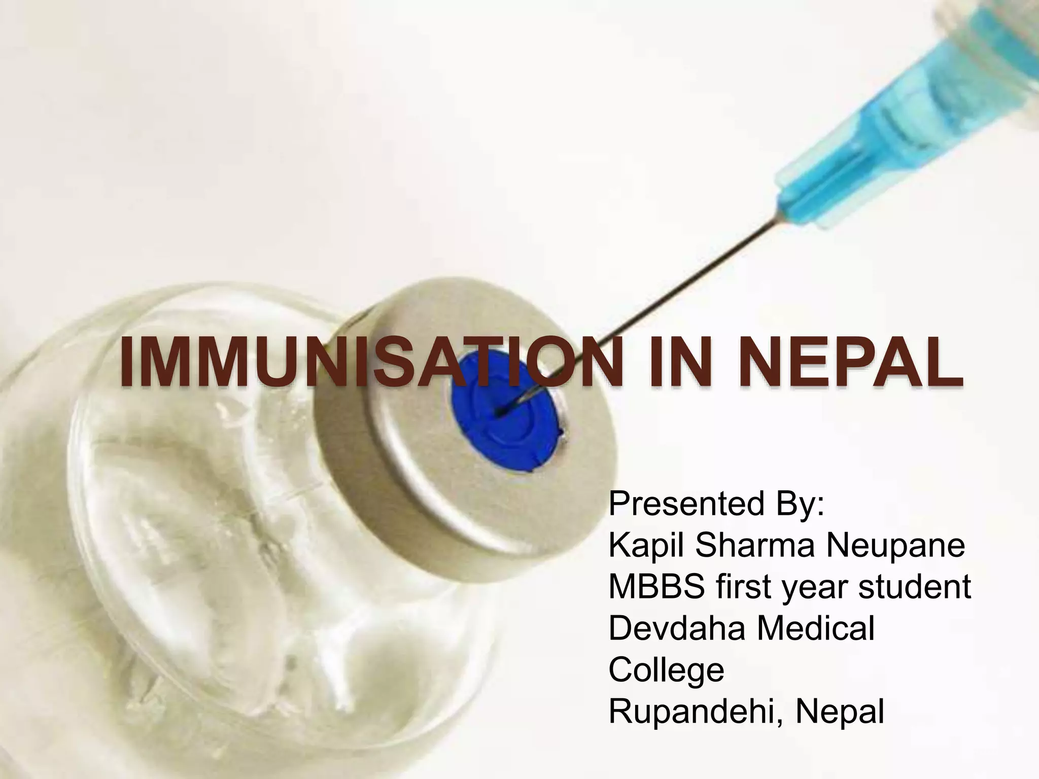 Immunization in nepal | PPTX