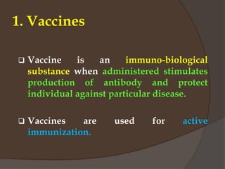 Immunizing agents vaccines, immunoglobulines and antisera | PDF