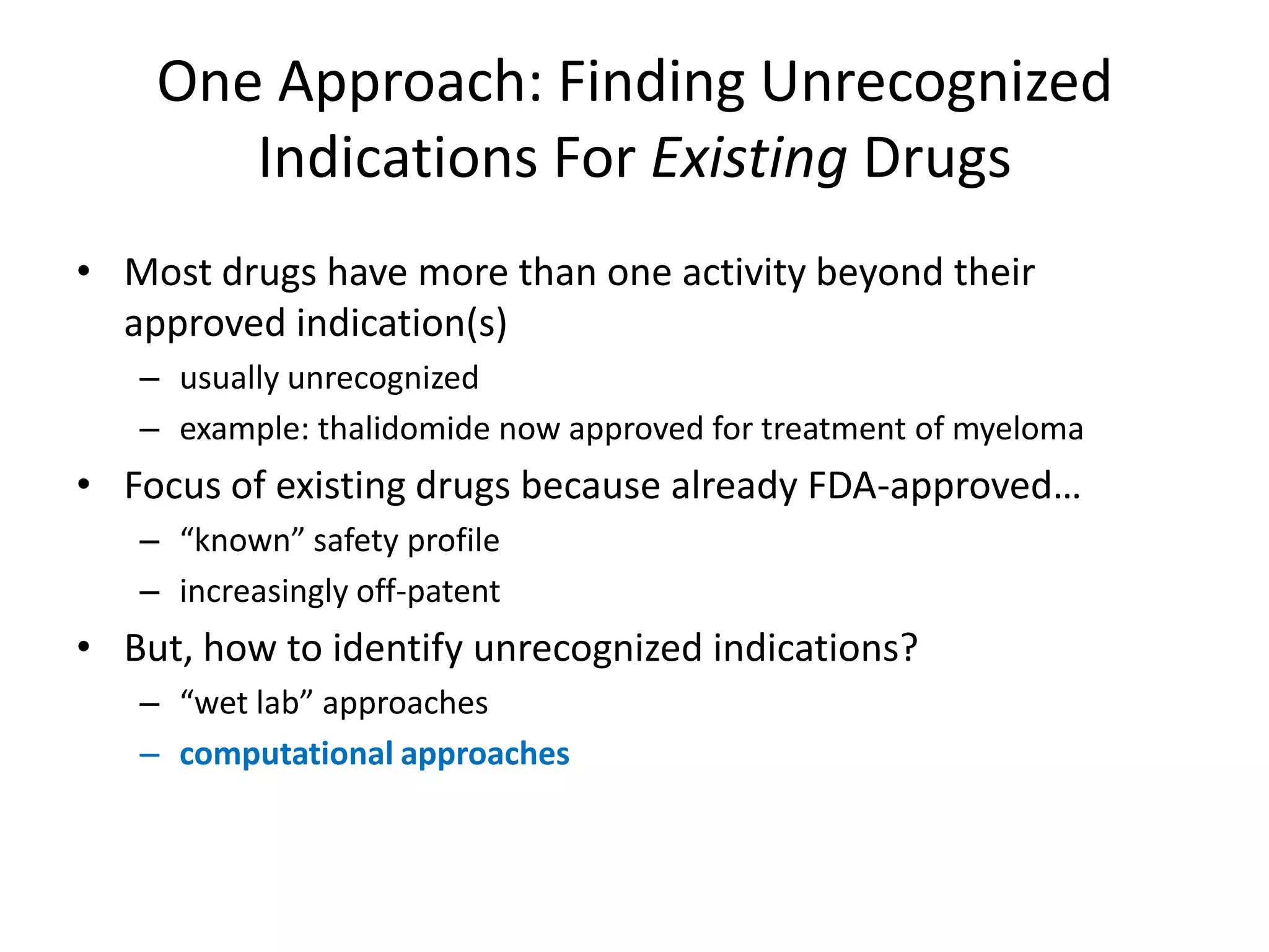 Repositioning Old Drugs For New Indications Using Computational ...