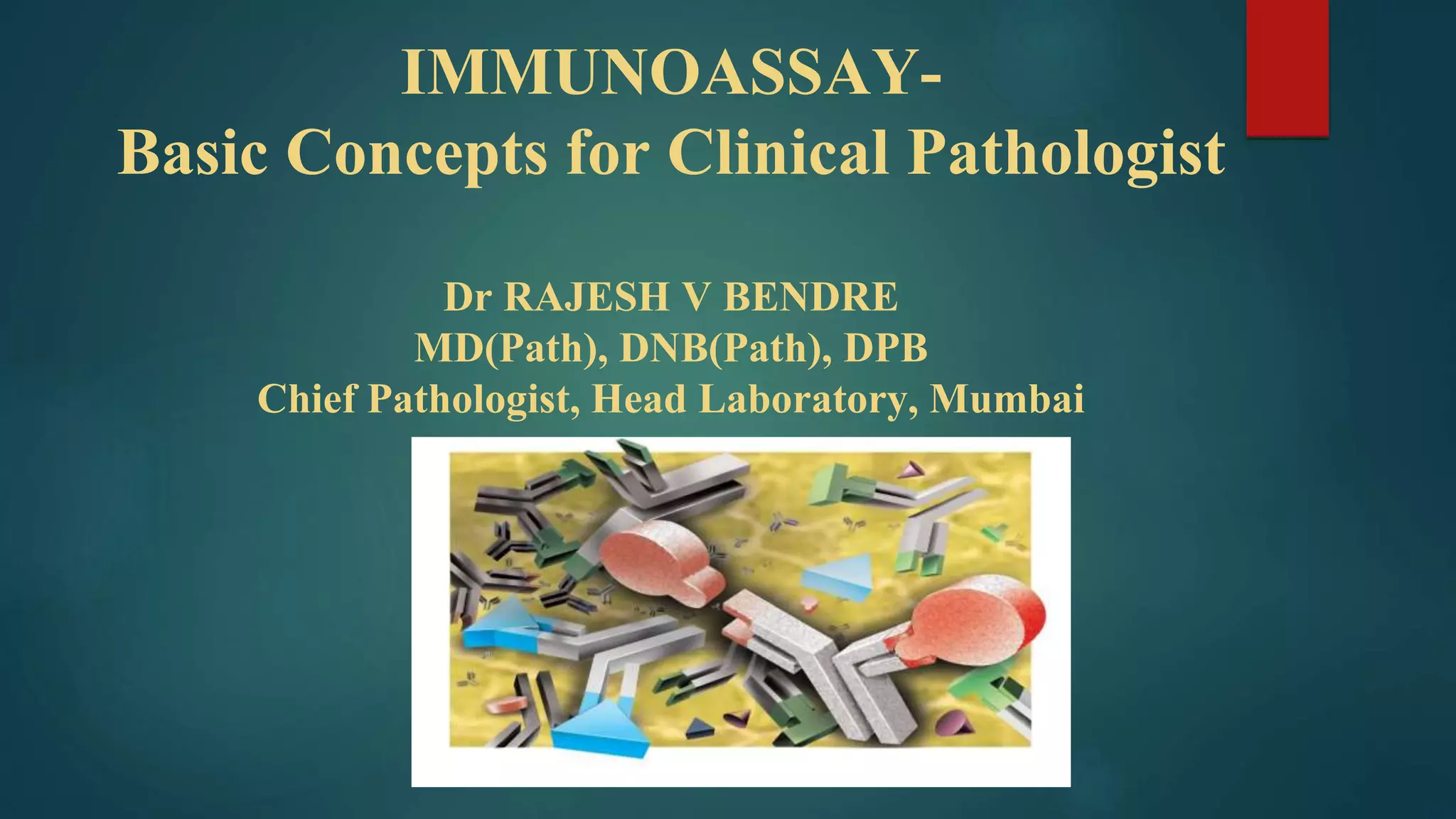 Immunoassay basic concepts for clinical pathologist | PPTX