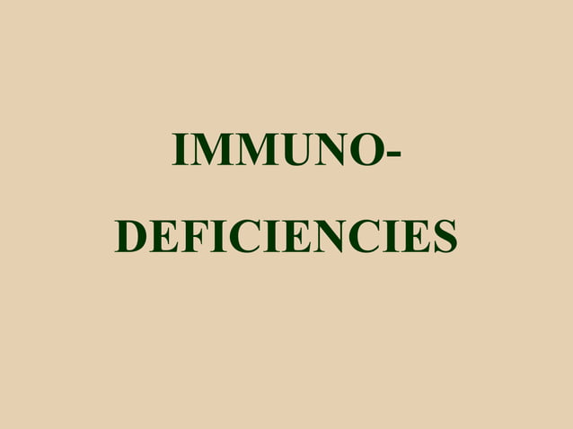 Immunodeficiencies | PPT