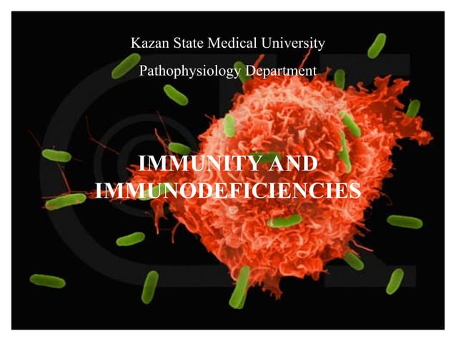 immunodeficiency 1.ppt Kazan state medical university | PPT