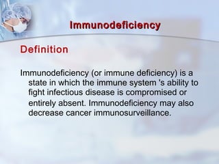 Immunodeficiency . | PPT