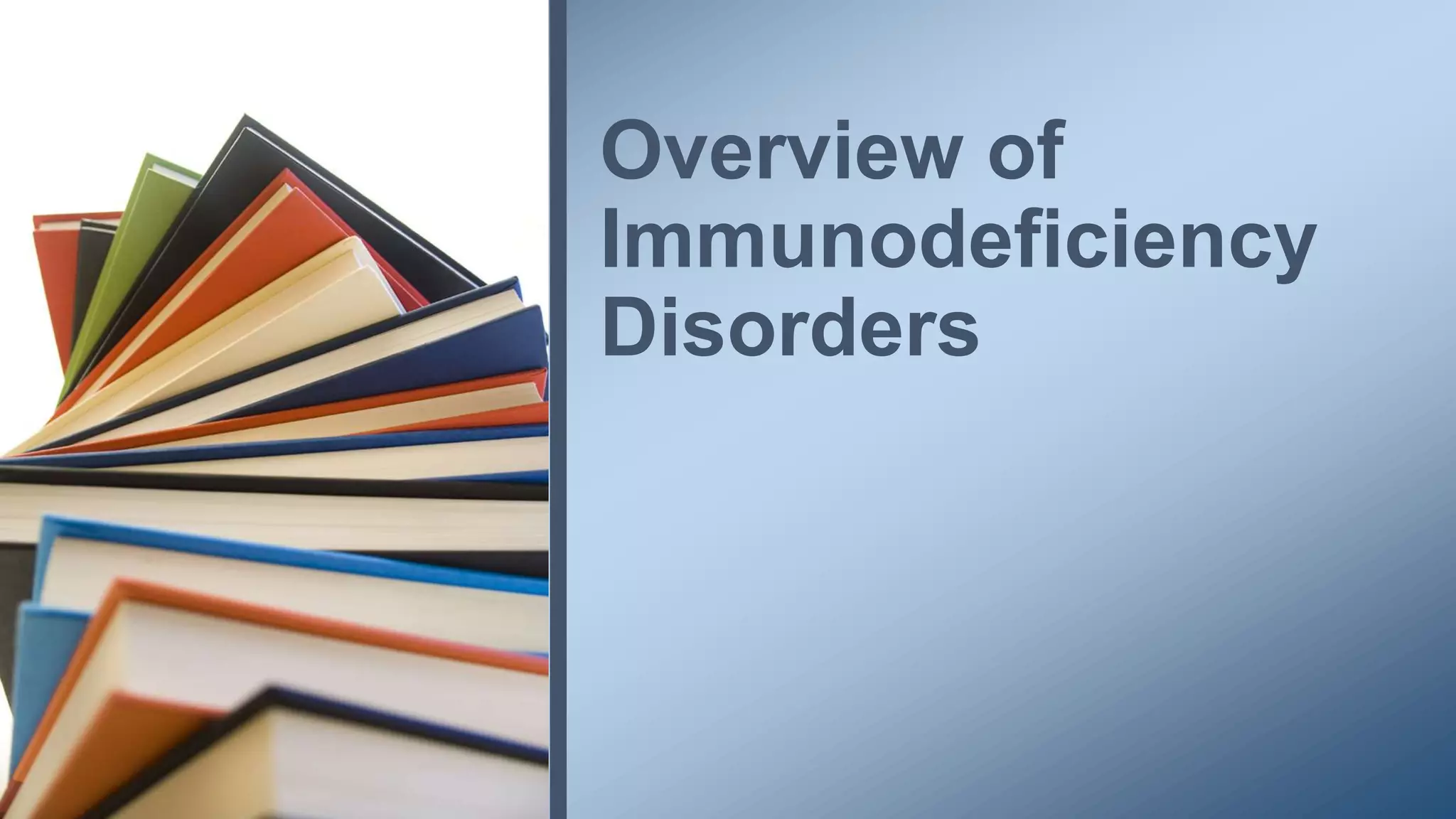 immunodeficiency disorders.pptx