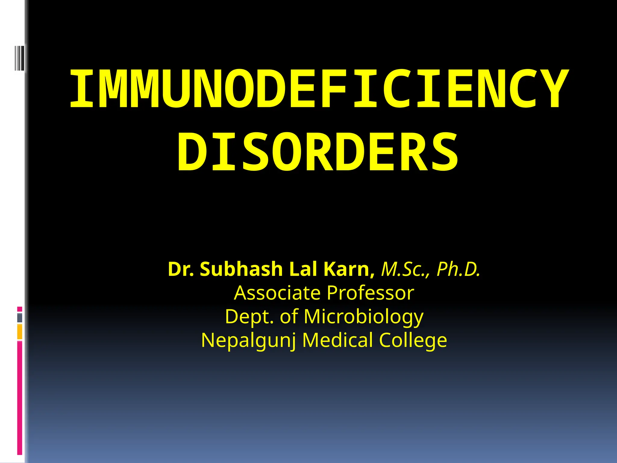 Immunodeficiency disorders for the medical stidents | PPT