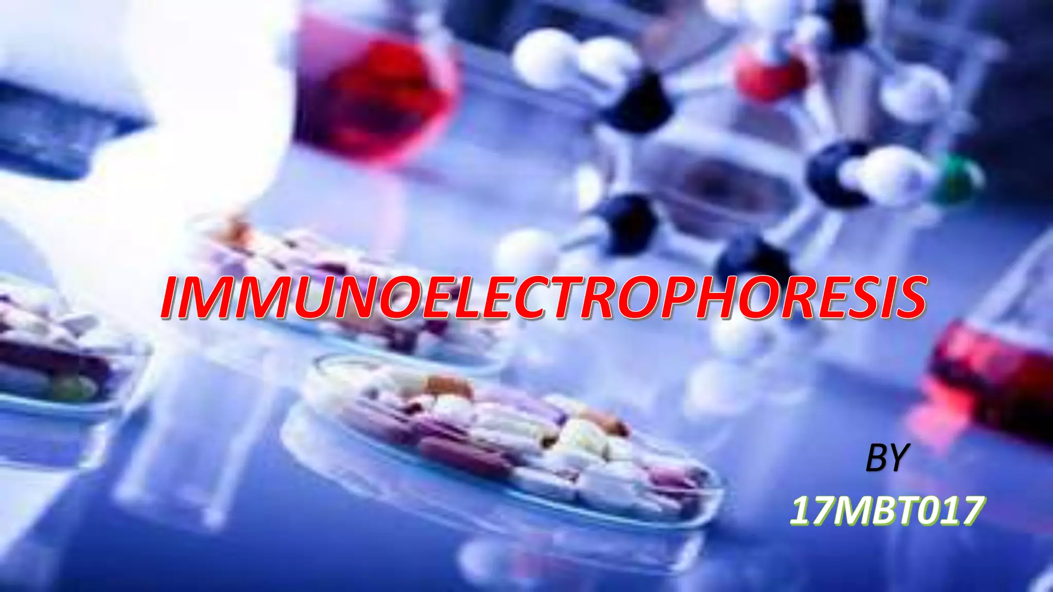 Immunoelectrophoresis | PPTX