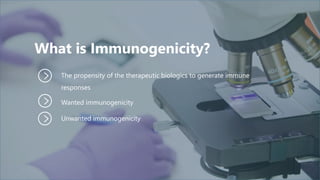 Immunogenicity overview of therapeutic biologics | PPTX