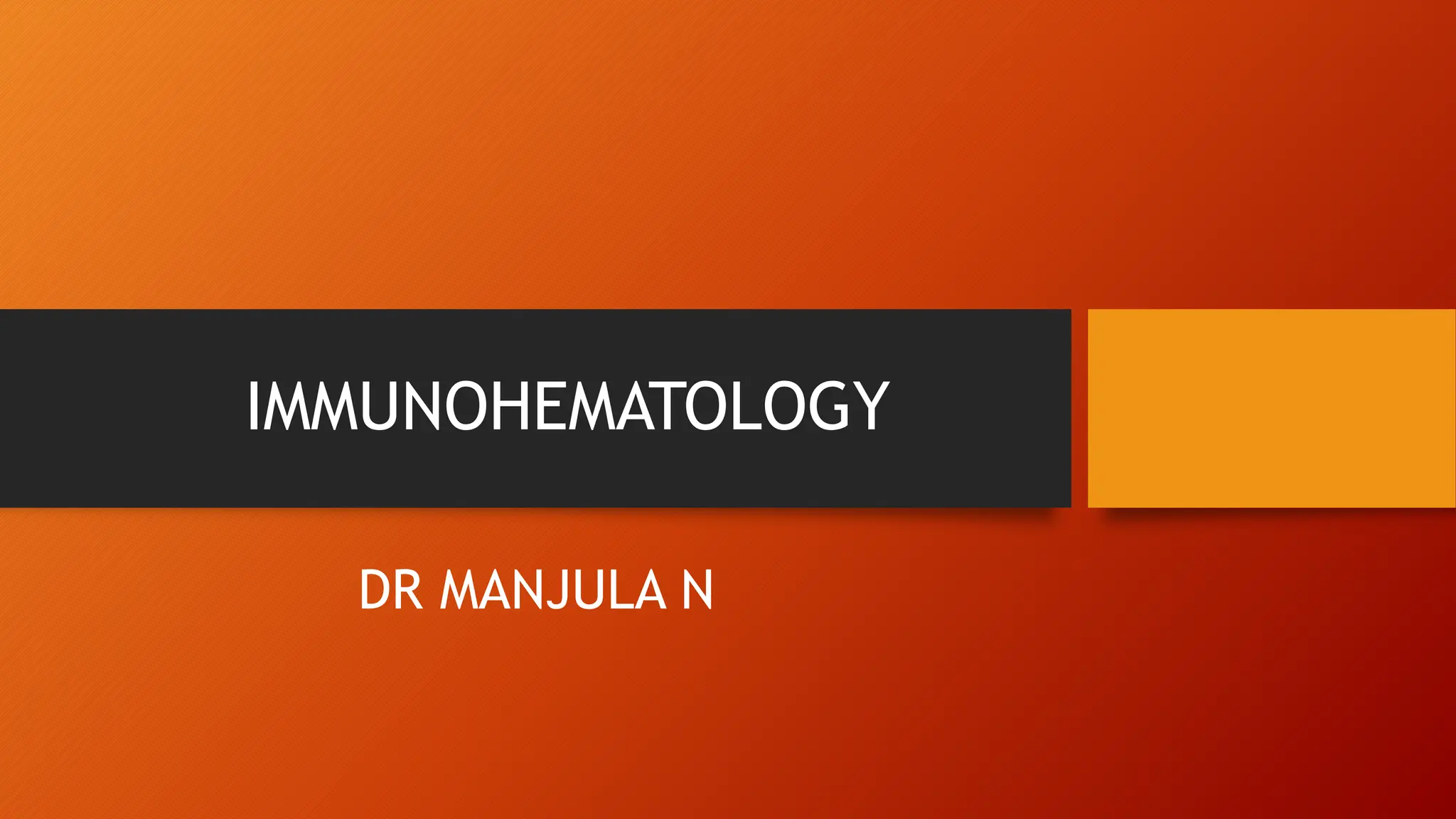 IMMUNOHEMATOLOGY BASICS.pptx