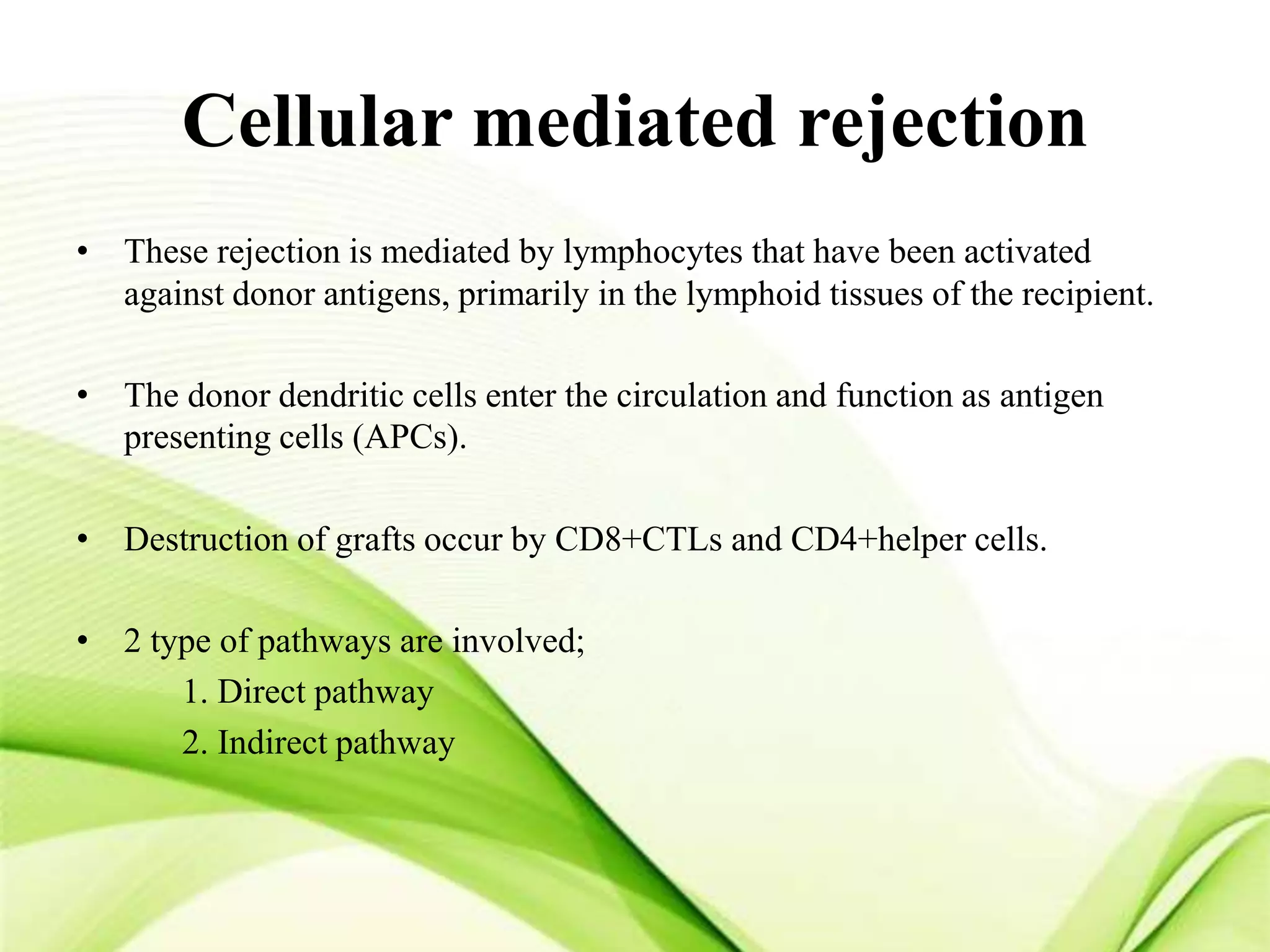 Immunological basis of graft rejection and mechanism of graft rejection ...