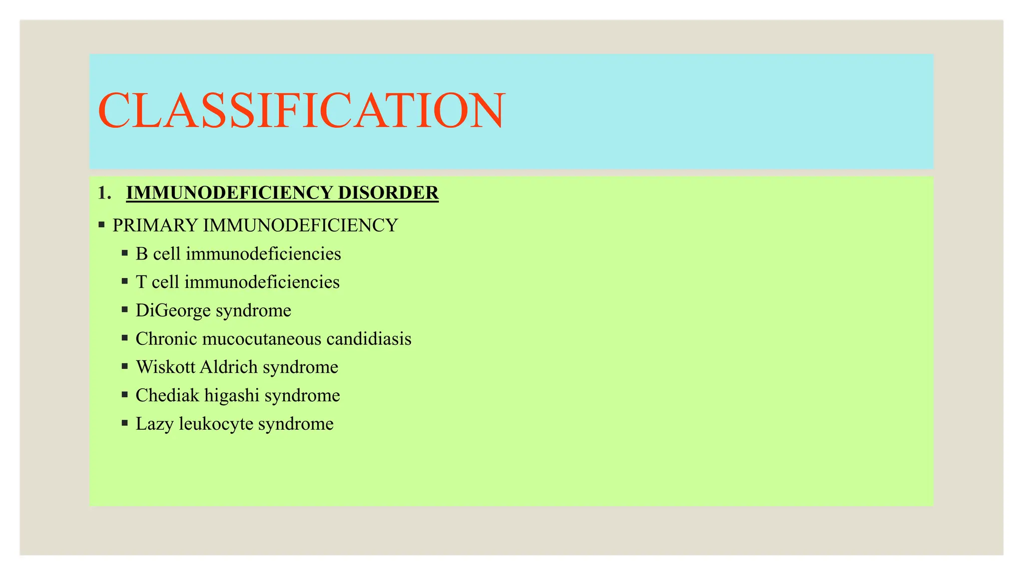 IMMUNOLOGICAL DISORDERS- IMMUNODEFICIENCY AND AUTOIMMUNE DISORDERS | PPT