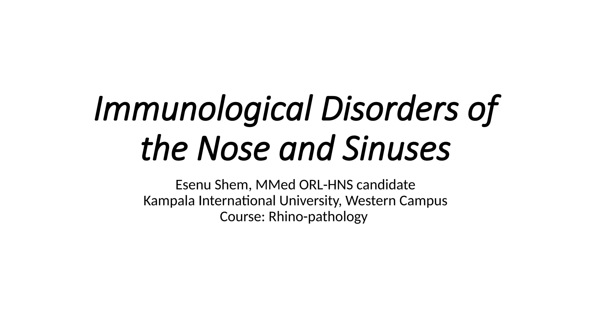 Immunological Disorders of the Nose and Sinuses.pptx