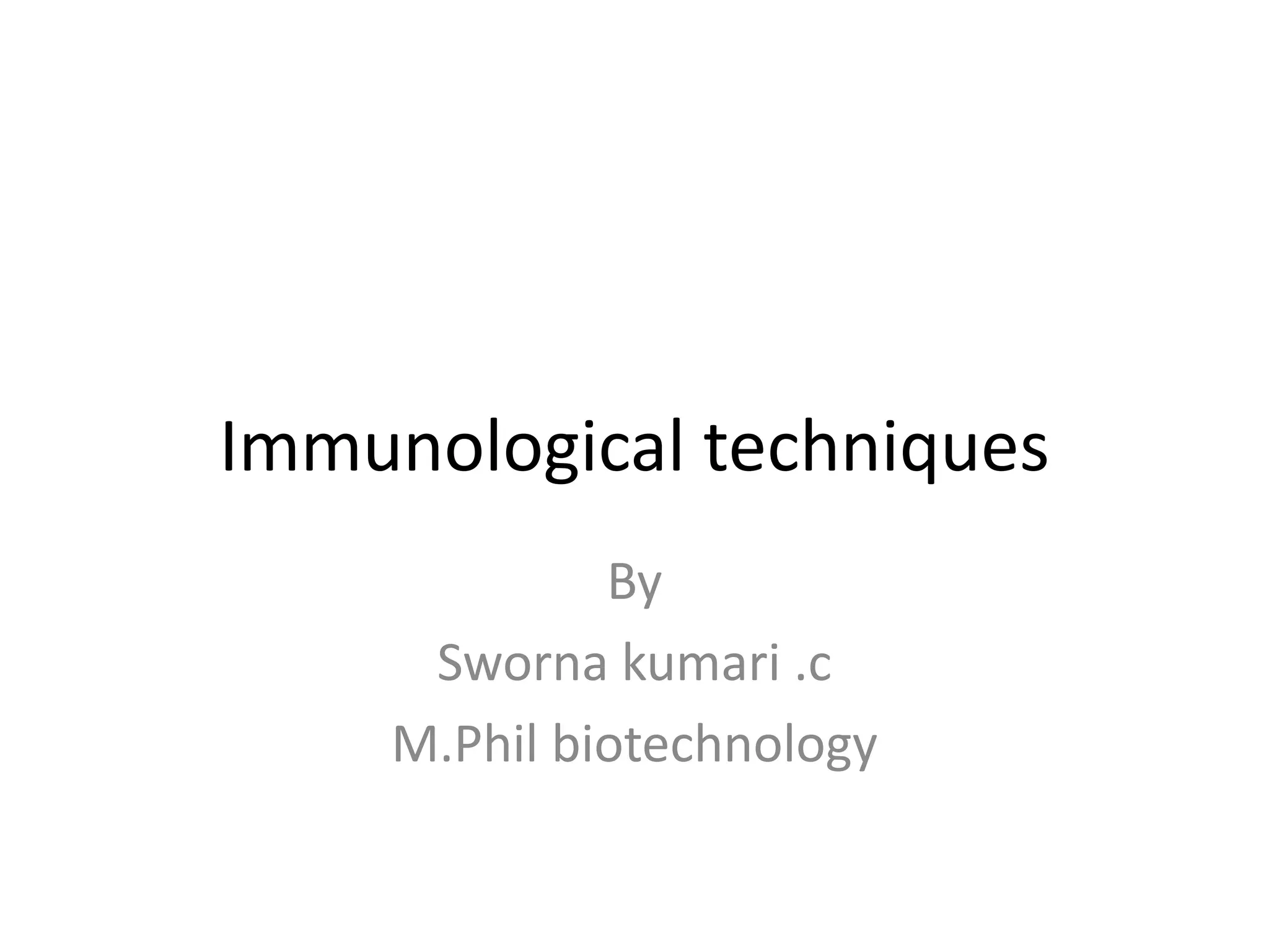 Immunological techniques | PPTX