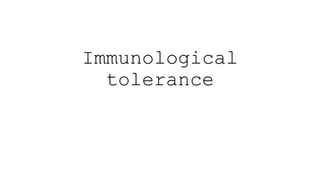 immunological tolerance- immunology.pptx