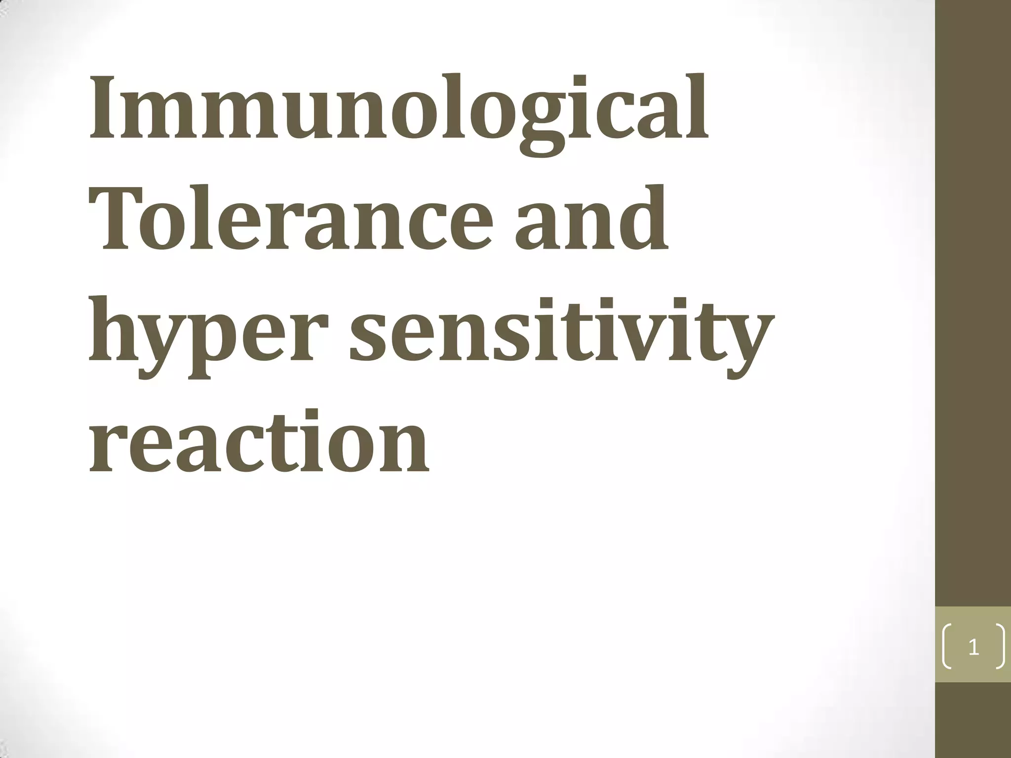 Immunological tolerance and hyper sensitivity reaction | PPTX