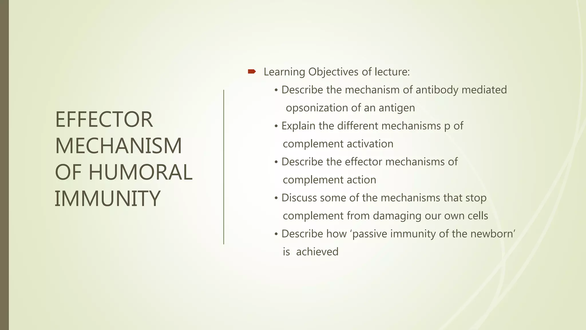 effector mechanism of humoral immunity | PPTX