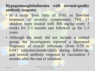 UPDATE ON THE USE OF IMMUNOGLOBULIN IN HUMAN DISEASE: A REVIEW OF ...