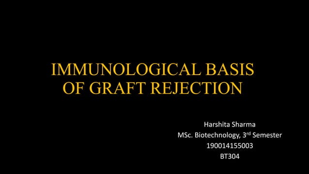 Immunological Basis of Graft Rejection | PPTX | Genetics | Science