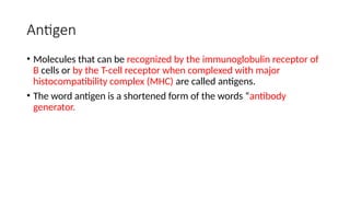 antigen basic understanding to learn about immunology | PPT