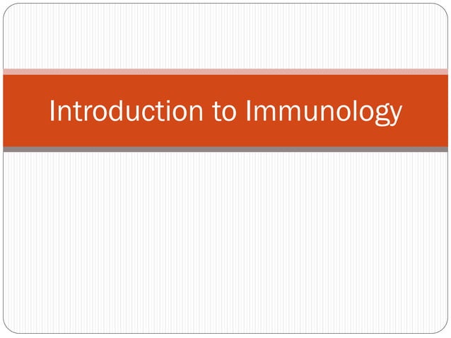 Introduction to immunology and functions | PPT