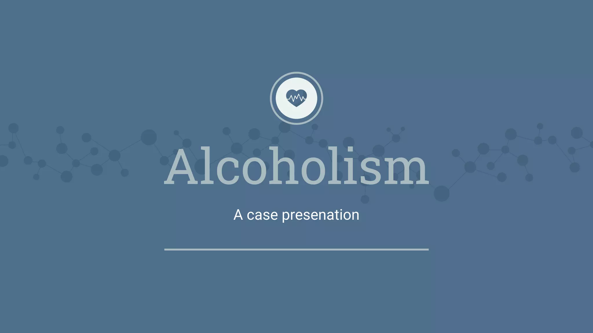 Alcoholism | PPTX