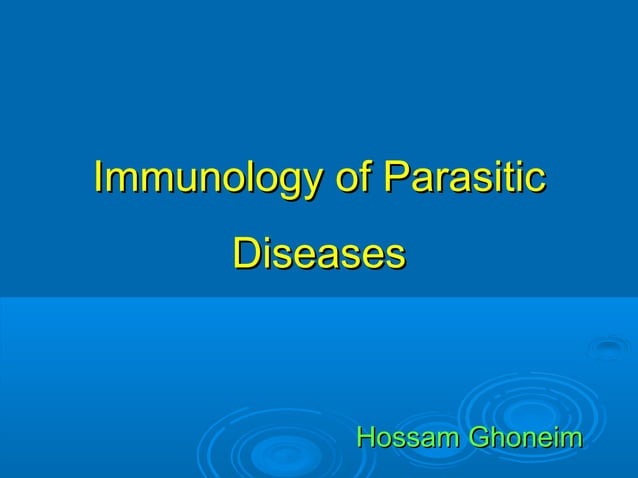 Immunology of parasitic diseases | PPT
