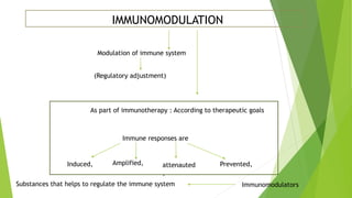 IMMUNOMODULATOR (Aarti pal).pptx Immune system, Types of immunity | PPTX