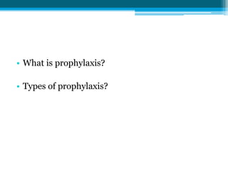Immunoprophylaxis | PPTX