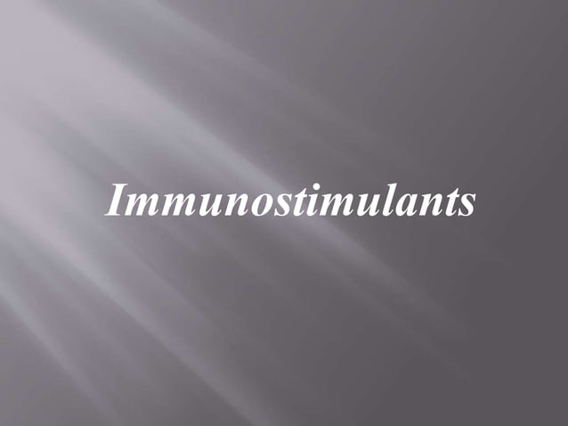 Immunostimulants | PPT | Chemistry | Science