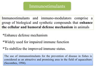 Immunostimulants role in aquaculture | PPTX