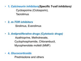 Immunosuppressant drugs | PPTX