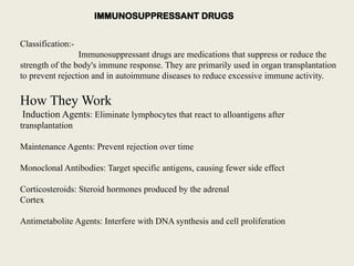 IMMUNOSUPPRESSANT DRUGS AND THEIR MECHANIS MS OF ACTION.pptx