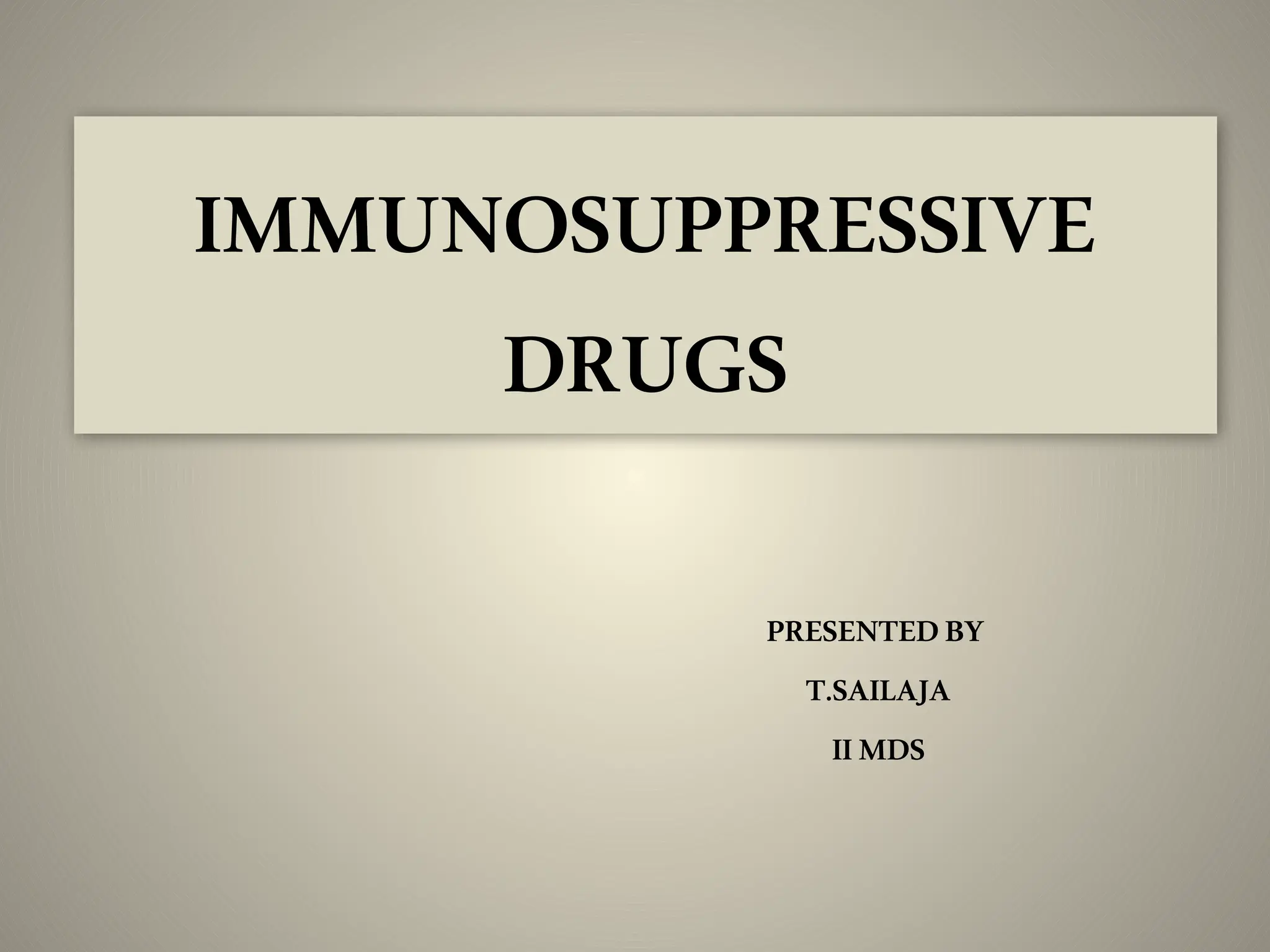 Immunosuppressive drugs power point presentation | PPTX