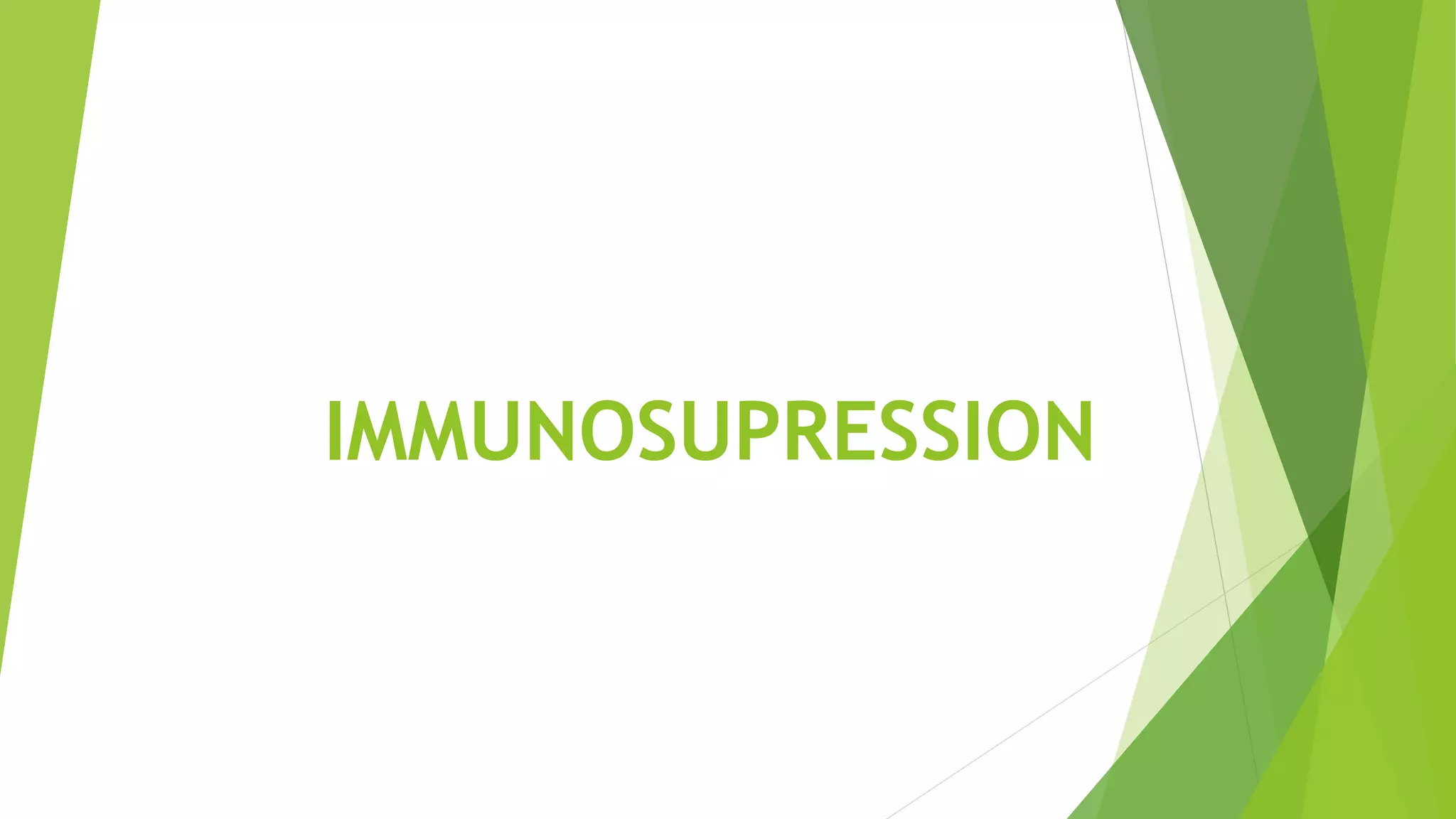 Immunosuppression | PPT