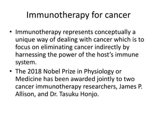 Immunotherapeutic approaches in cancer | PPTX