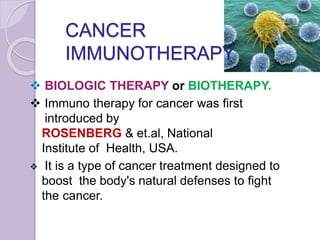 Immuno therapy for cancer | PPTX