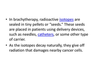 Immunotherapy, radiation, chemotherapy | PPTX