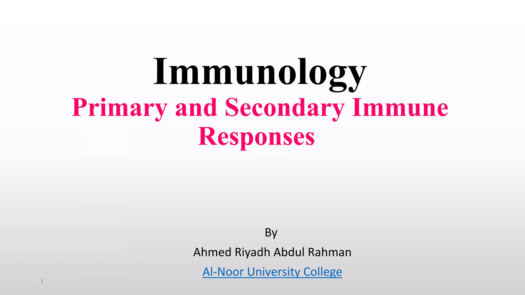 Primary and Secondary Immune Responses | PPTX