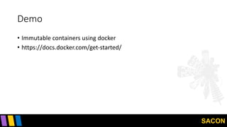 SACON - Immutable architecture (Nilanjan De) | PPT