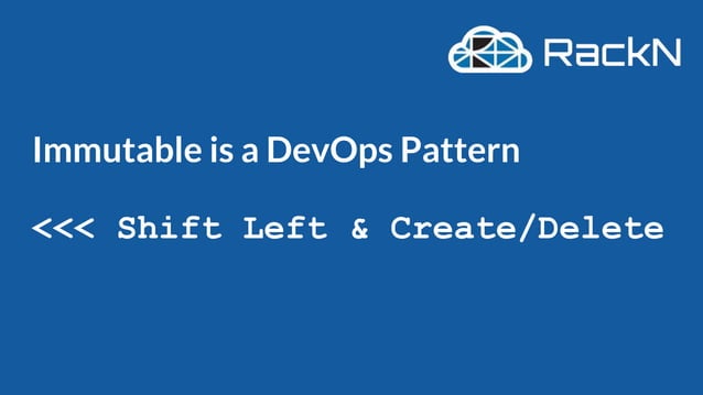 Immutable Infrastructure And Rethinking Configuration Ppt