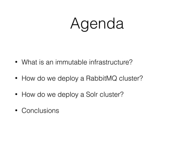 Deploying Immutable Infrastructures With Rabbitmq And Solr Ppt