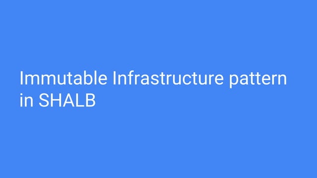 Immutable infrastructure tsap_v2 | PPT